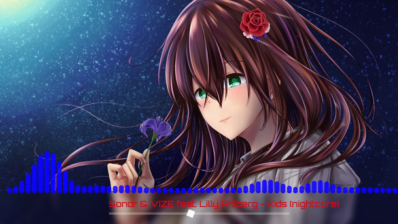 Sondr & VIZE feat. Lilly Ahlberg - Kids (nightcore) - YouTube