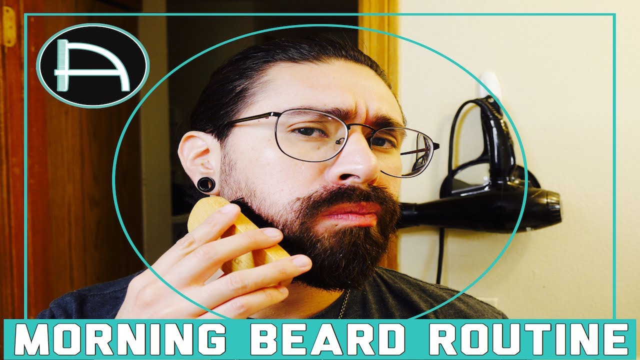 Morning Beard Routine - YouTube
