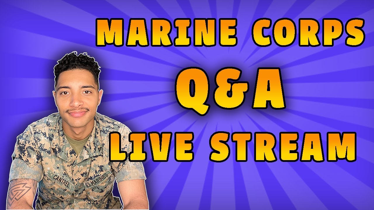 Marine Corps Q&A| Talk With Trell🔴 - YouTube
