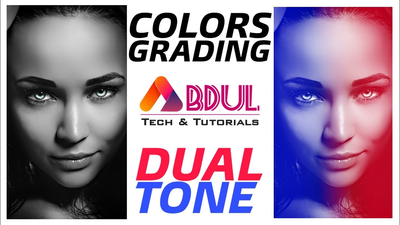Dual Tone Color Effect || Tutorial || Abdul Tech & Tutorials - YouTube