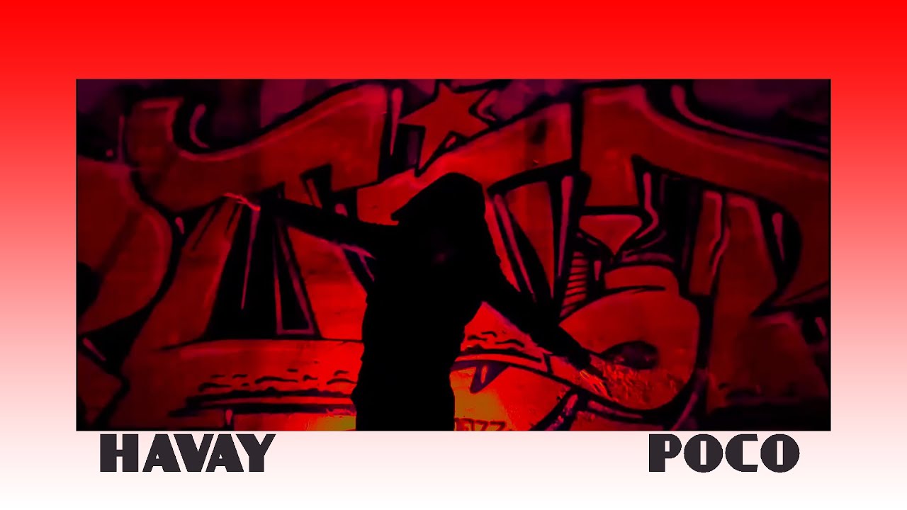 HAVAY - POCO - YouTube