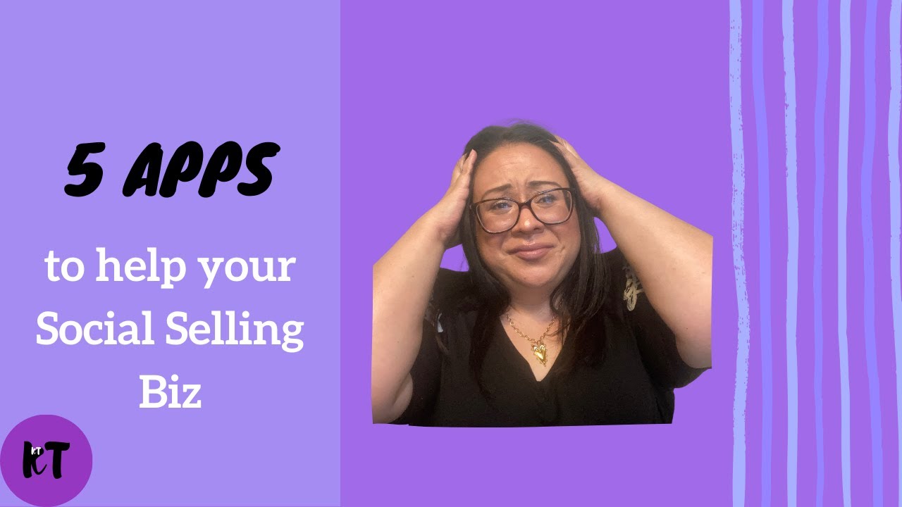 5 apps to use to grow your social selling business - YouTube