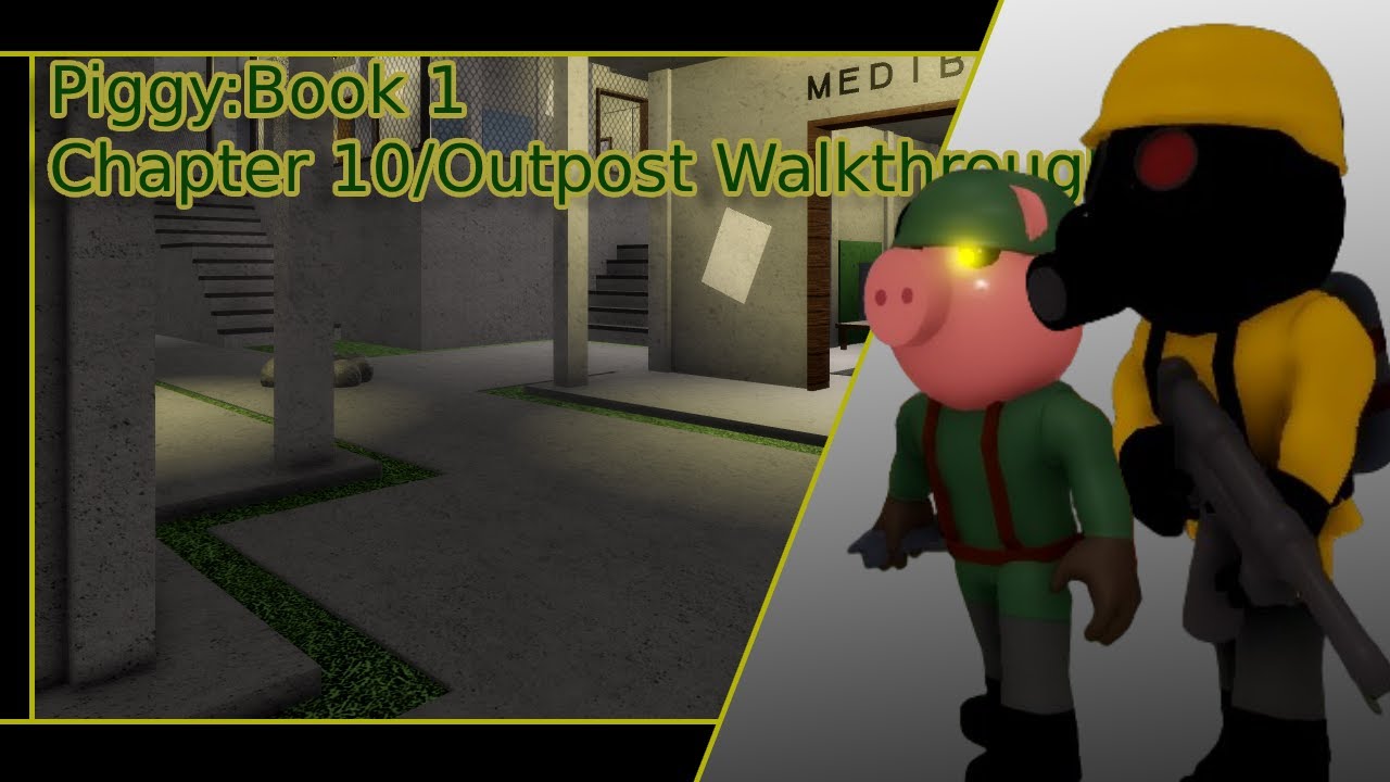 |Piggy:Book 1|Chapter 11/Outpost Walkthrough| - YouTube