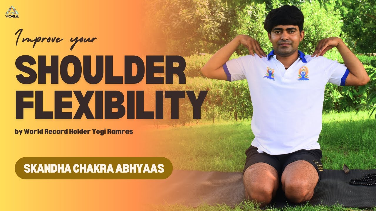 Improve your Shoulder Flexibility with Yoga | Skandha Chakra Abhyaas ...