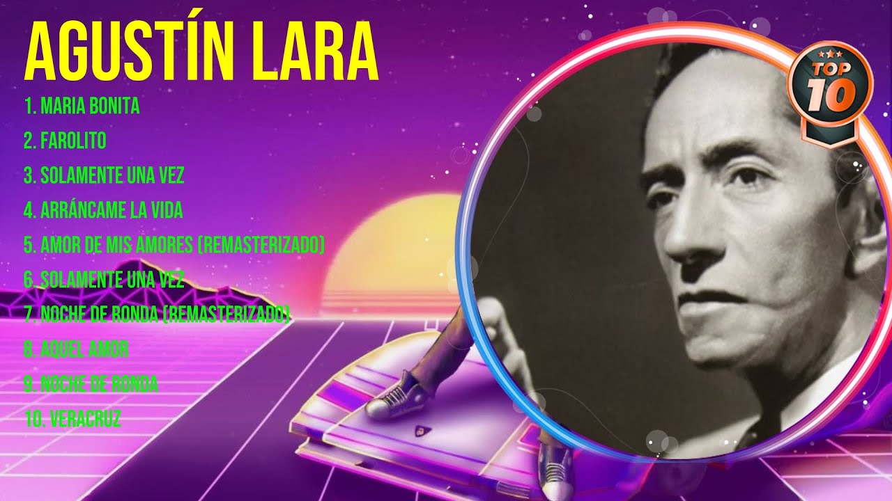 A g u s t n L a r a Best Old Songs Of All Time Golden Oldies a-g-u-s-t-n-l-a-r-a-best-old-songs-of-all-time-golden-oldies