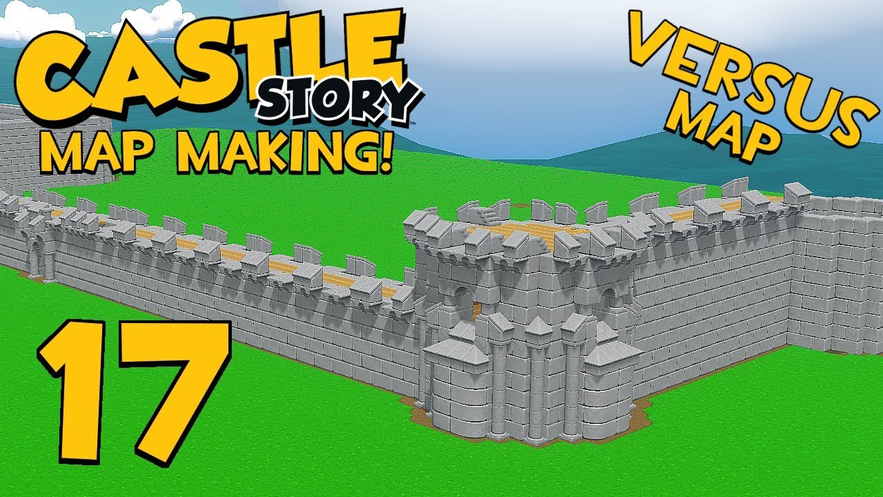 Castle Story Making A Versus Map - Part 17 - Oh Look, MORE WALLS - YouTube