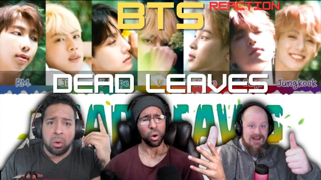 BTS – DEAD LEAVES [Lyrics] | StayingOffTopic Reactions - YouTube