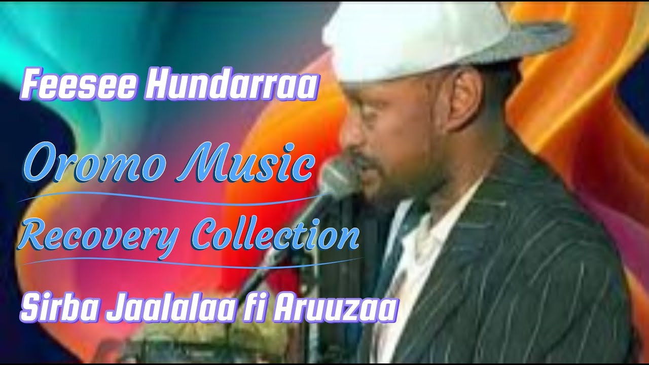 Feesee Hundarra Sirba Aruuza fi Mirqaanaa |Non_Stop Oromo Music 2024 ...
