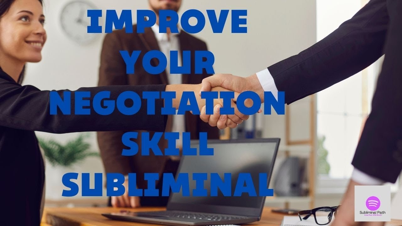 Improve Negotiation Skill Subliminal || Subliminal Path - YouTube