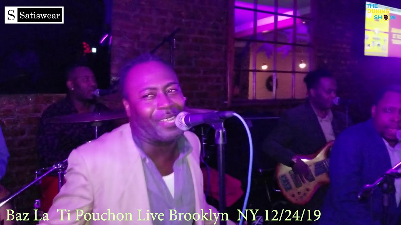 Ti Pouchon Live Baz La @Kache Restaurant Brooklyn NY 12/24/19 - YouTube