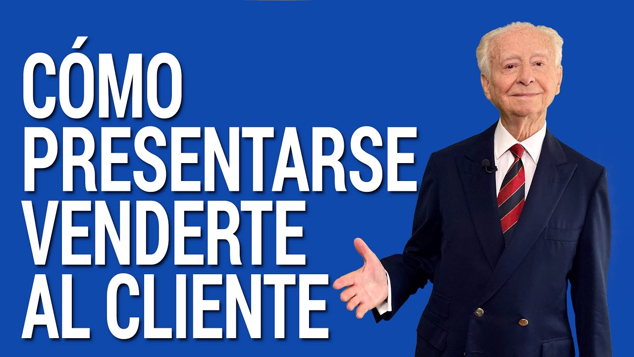 Cómo Presentarse, VENDERTE, al Cliente desde el Primer Minuto - YouTube