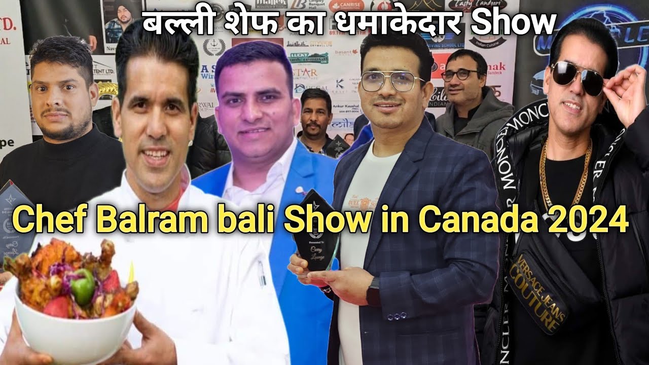 Chef Balram bali Food Festival Show in Canada 2024 🇨🇦🇮🇳!! Rautela ...