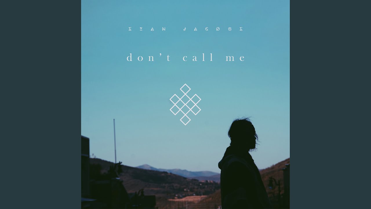 Don't Call Me - YouTube