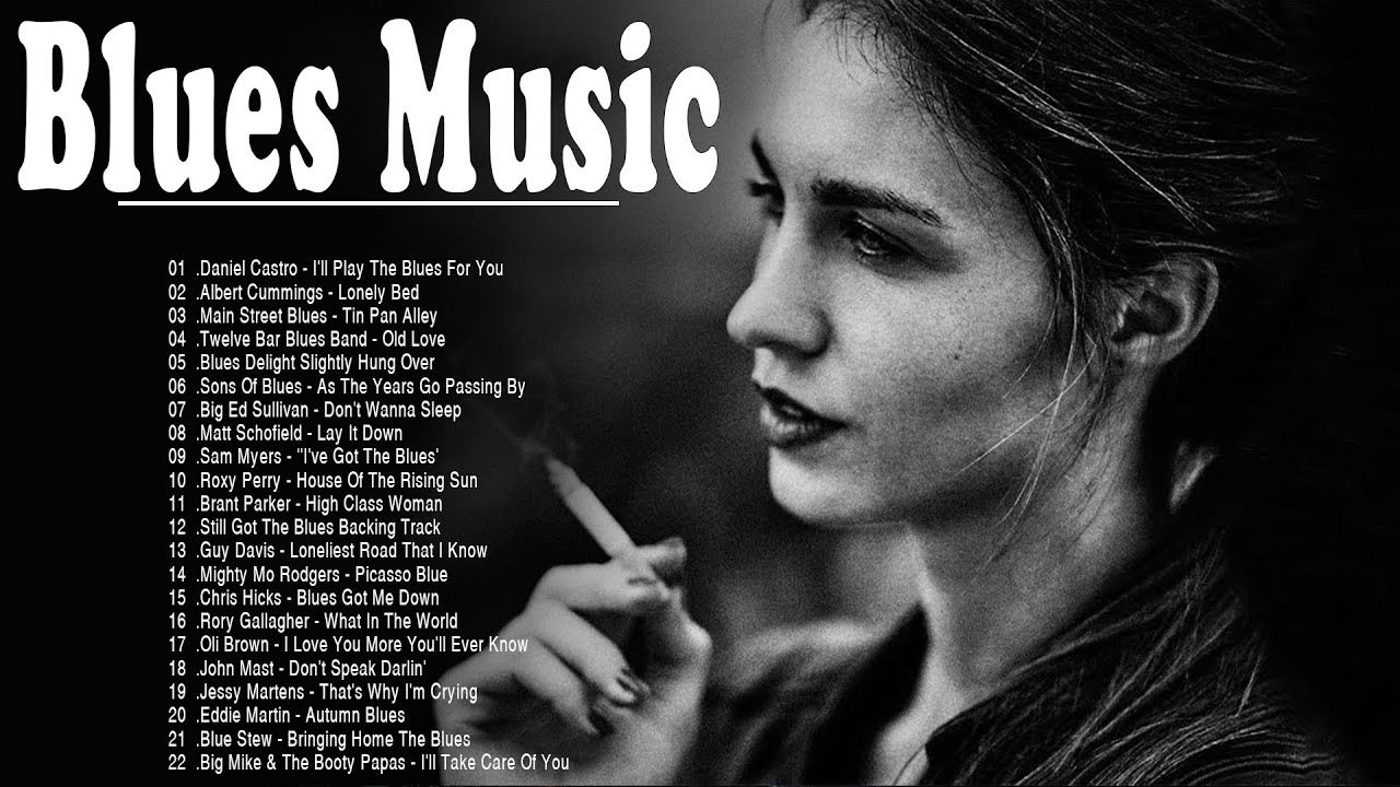 Relaxing Blues Music | The Best Of Slow Blues Of All Time | Modern ...