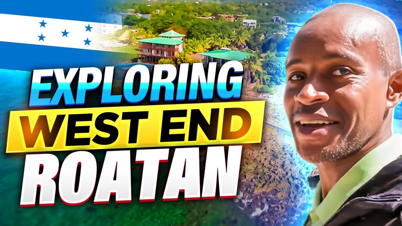 🇭🇳 Roatan, Honduras - Exploring the West End to Lands End Resort - YouTube