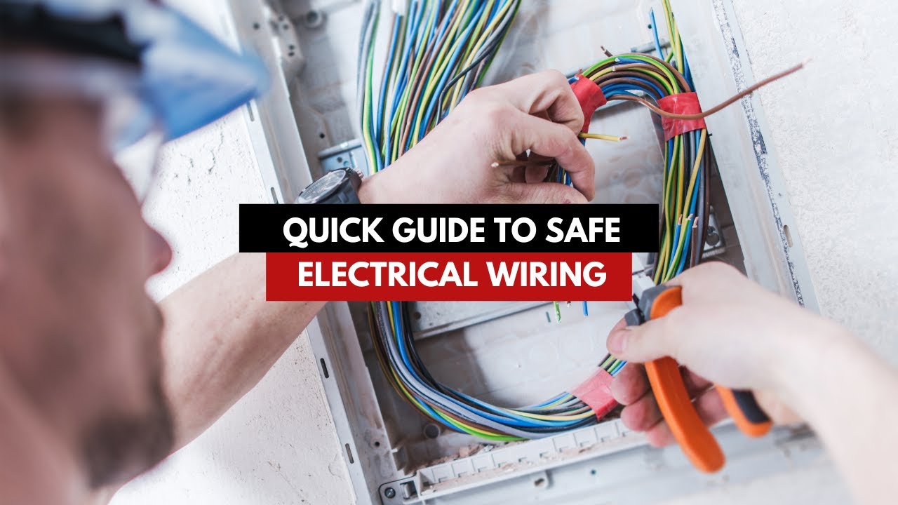 Quick Guide to Safe Electrical Wiring | Top Tips You Need to Know - YouTube