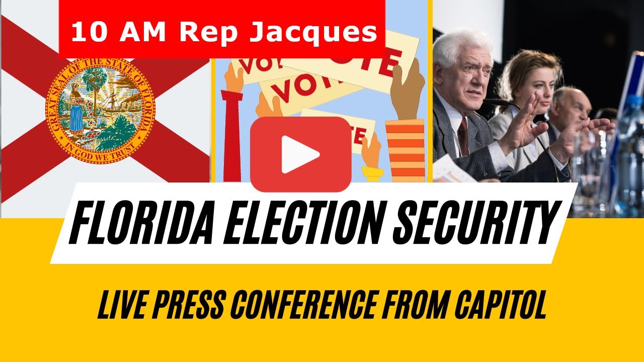 Florida Election Security Update on Hand Counting - Rep Jacques 10 A ...