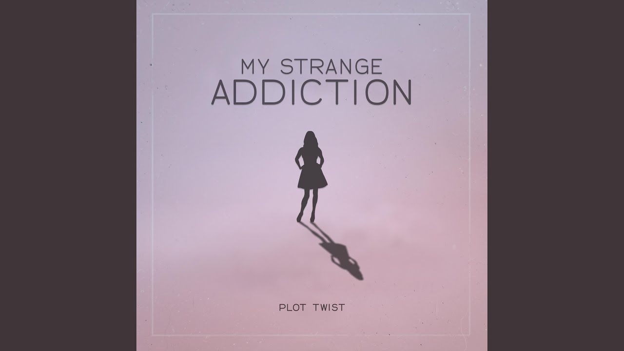 My Strange Addiction - YouTube