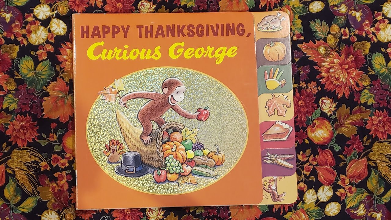 Happy Thanksgiving Curious George Read Aloud - YouTube