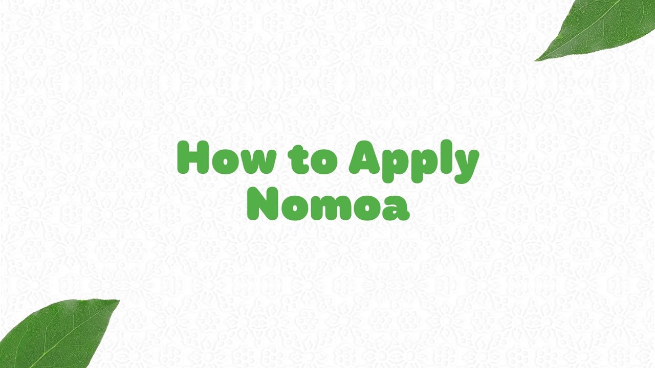 HOW TO APPLY NOMOA - YouTube