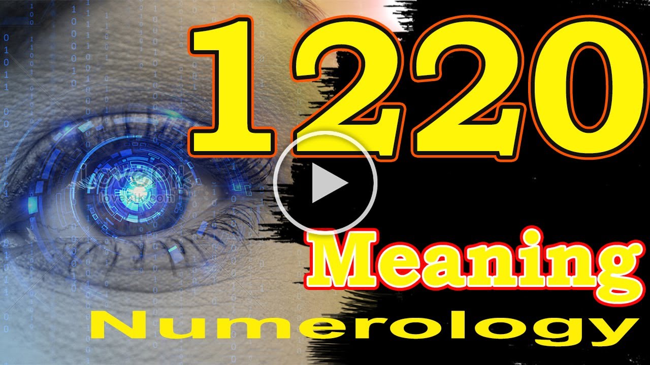🔴 Angel Number Meanings 1220 Seeing 1220 Numerology Box - YouTube