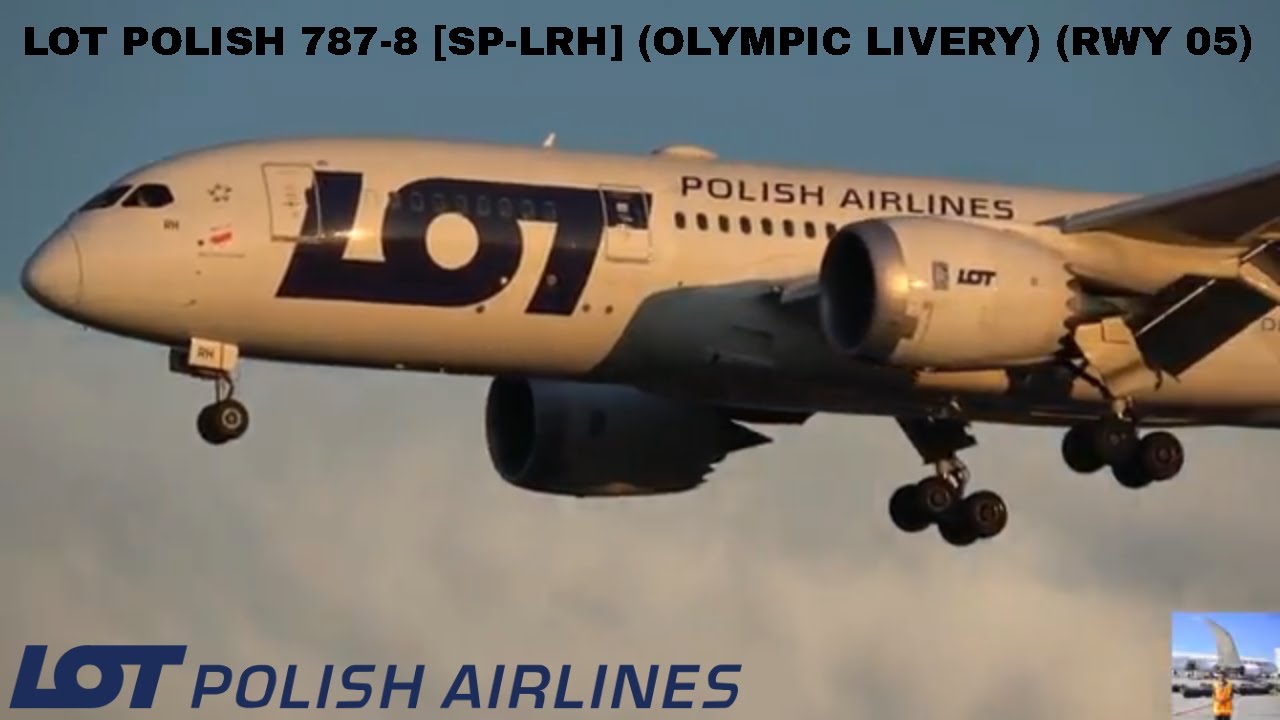 LOT Polish 787-8 (Olympic Livery) [SP-LRH] Landing-Runway 05 (Toronto ...