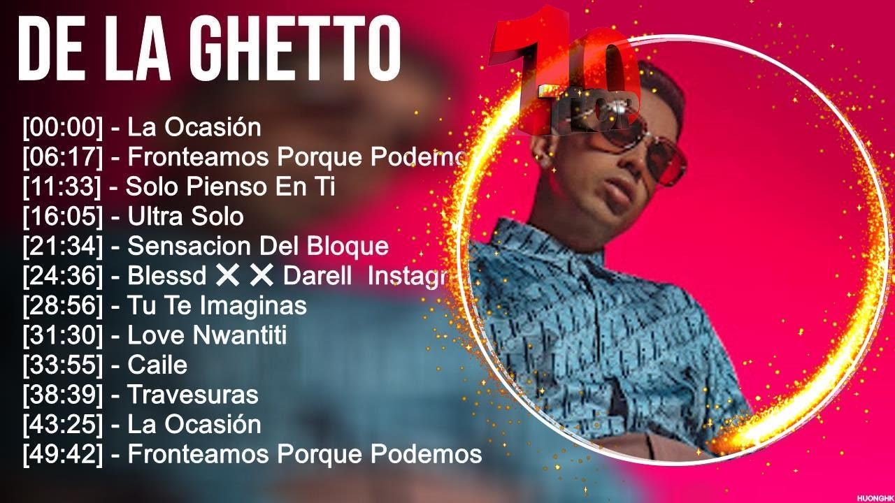 De La Ghetto Greatest Hits Full Album ~ Best Songs Of De La Ghetto ~ De ...
