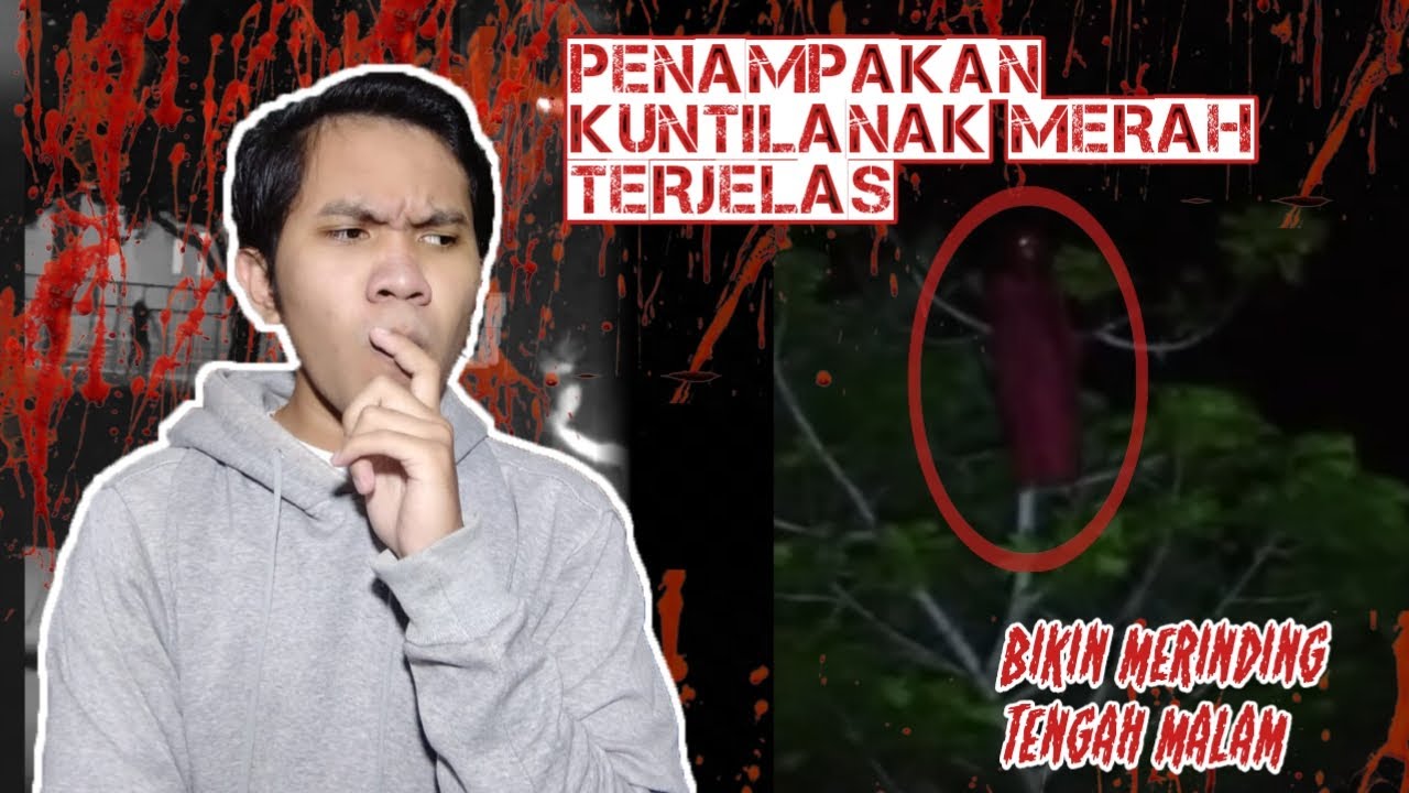 Penampakan Hantu Kuntilanak Merah Terjelas Bikin Merinding Ngerii ...