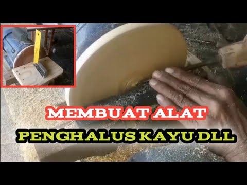 Membuat Alat Penghalus/gerinda duduk untuk Kayu, Besi dan bahan Lainnya ...