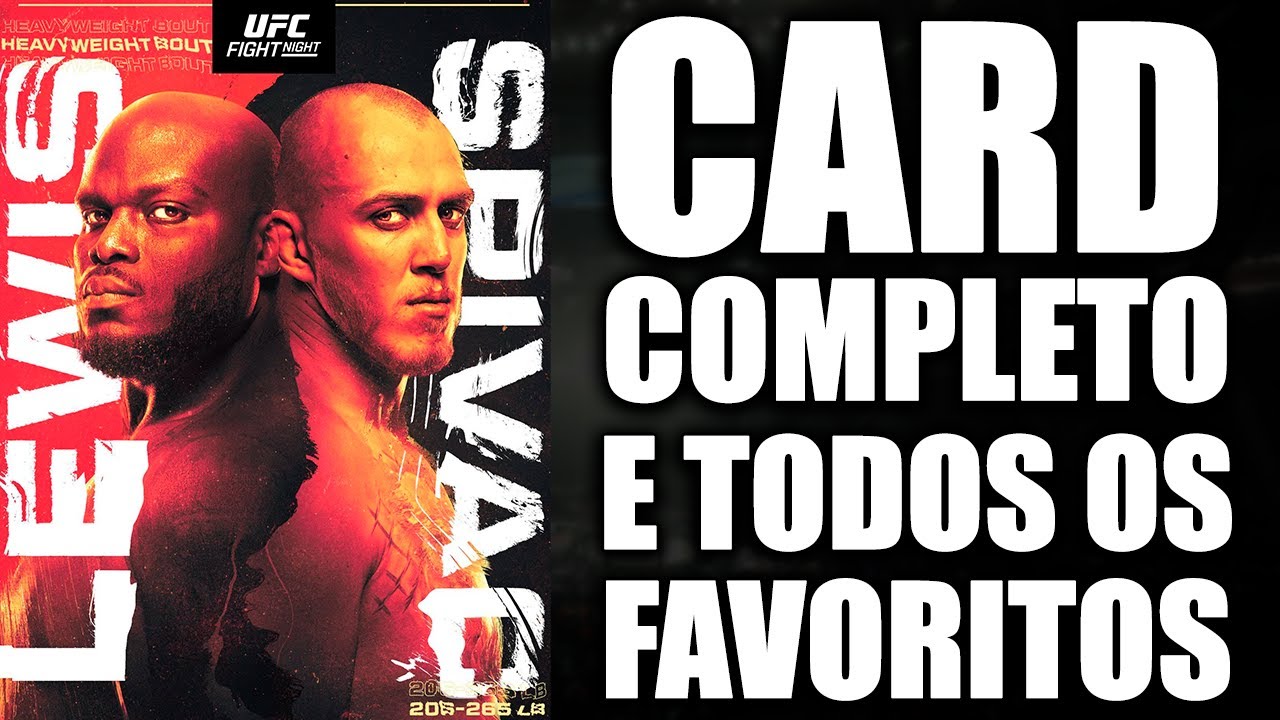 UFC LEWIS VS SPIVAC - CARD COMPLETO E TODOS OS FAVORITOS - YouTube