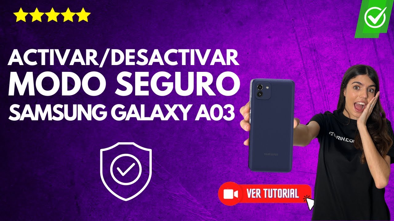 Cómo ACTIVAR y DESACTIVAR el modo SEGURO del Samsung Galaxy A03 | 🛡 ...