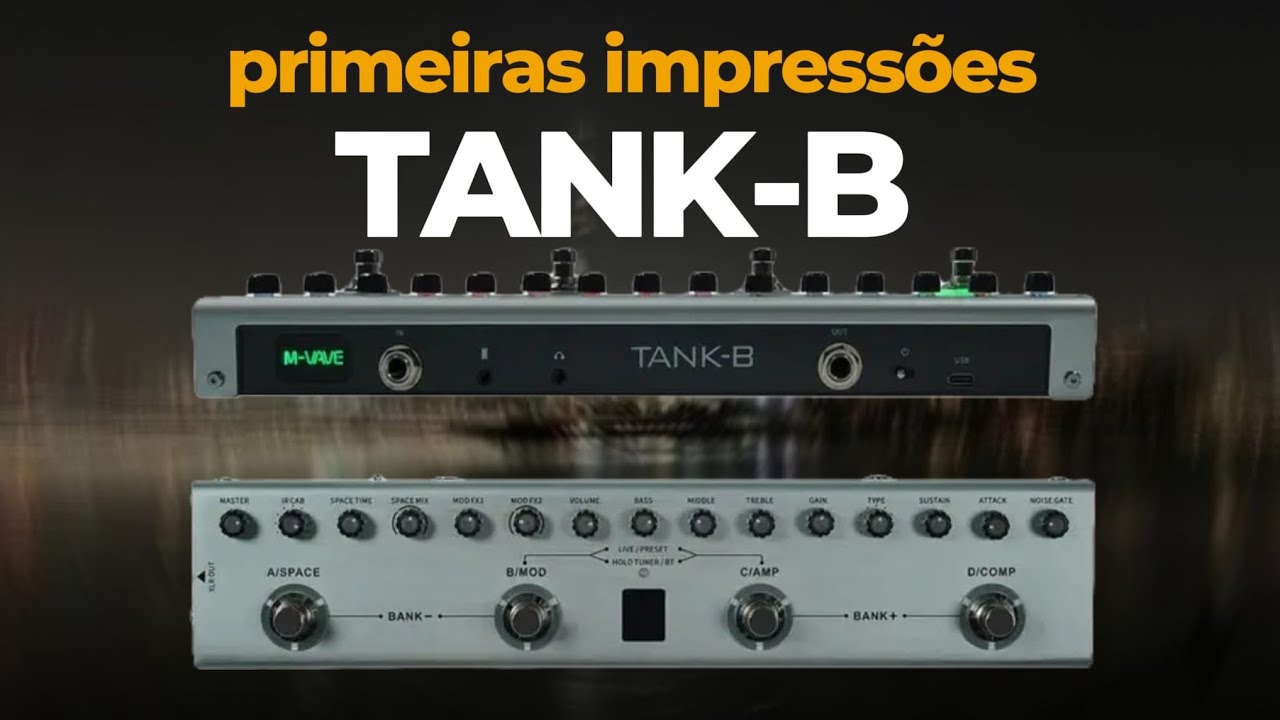 TANK-B M VAVE (primeiras impressões) e editando preset. - YouTube