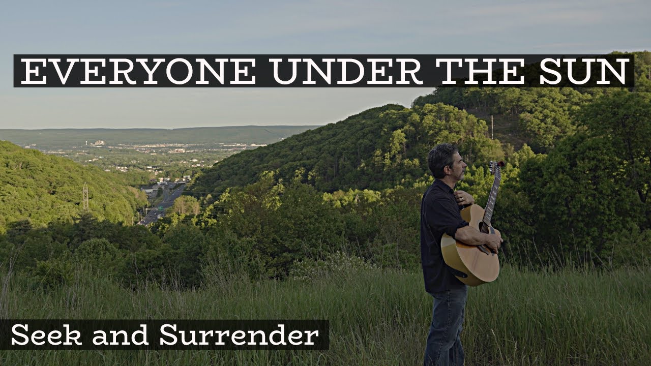 Seek and Surrender - Everyone Under The Sun (Official Music Video) - YouTube