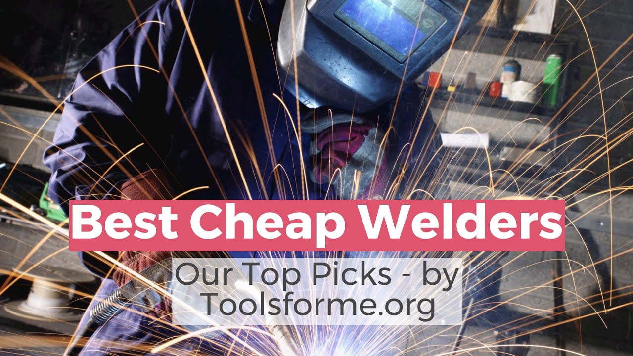 Best Cheap Welders - Top 5 Reviews - YouTube