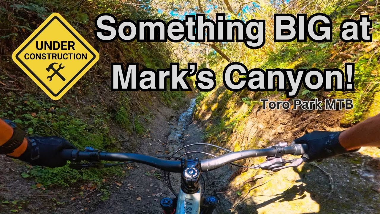 How's Mark's Canyon? | Toro Park MTB - YouTube