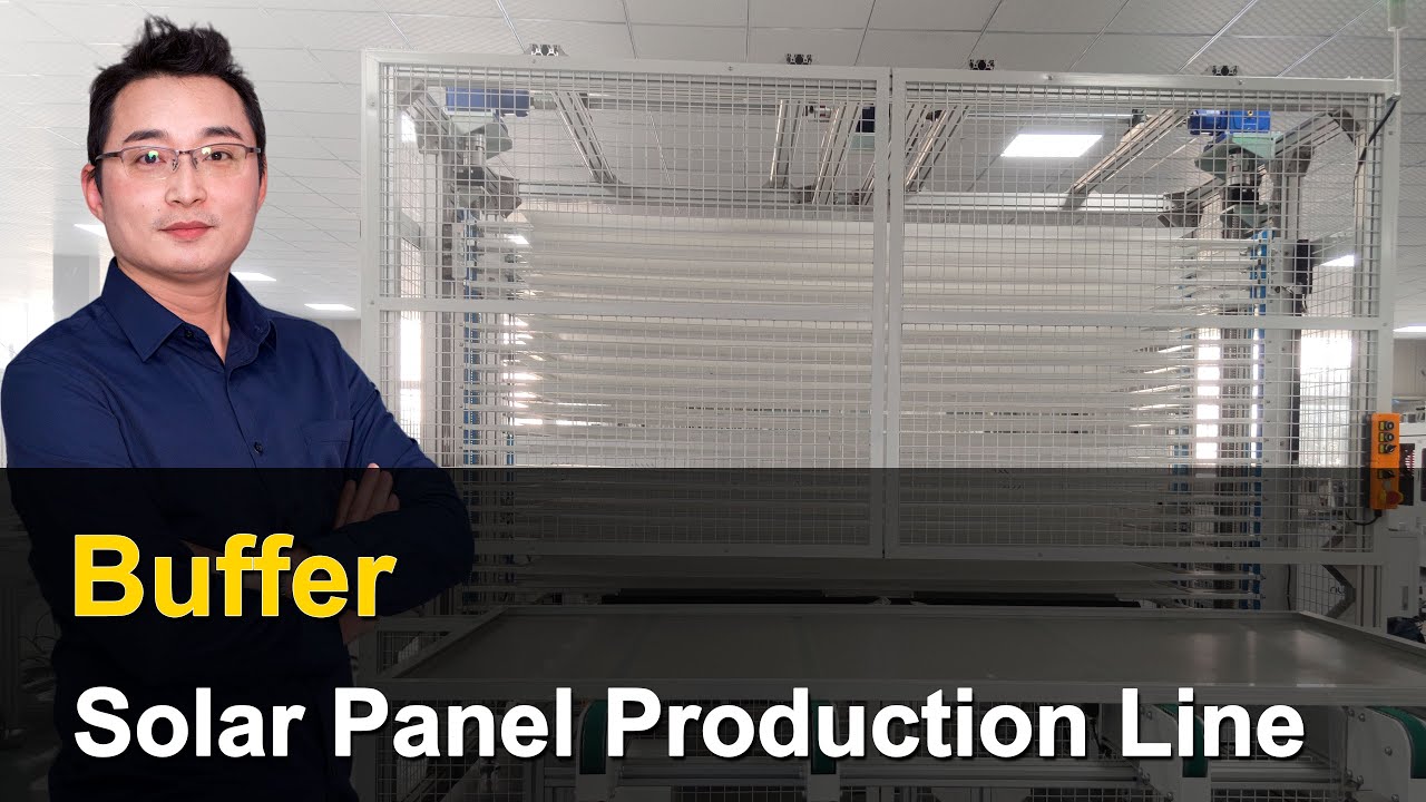 MBB Solar Panel Production Line | Buffer | EP3 - YouTube