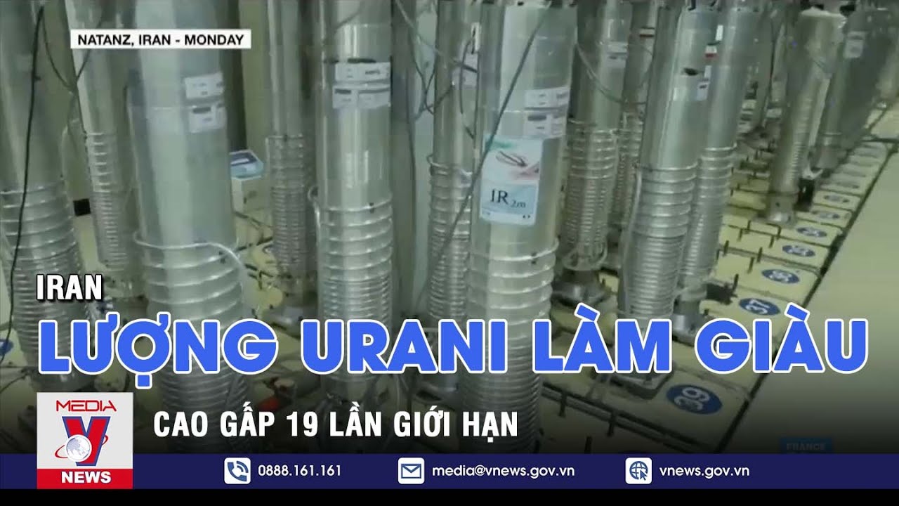 Lượng urani làm giàu của Iran cao gấp 19 lần giới hạn - VNEWS - YouTube