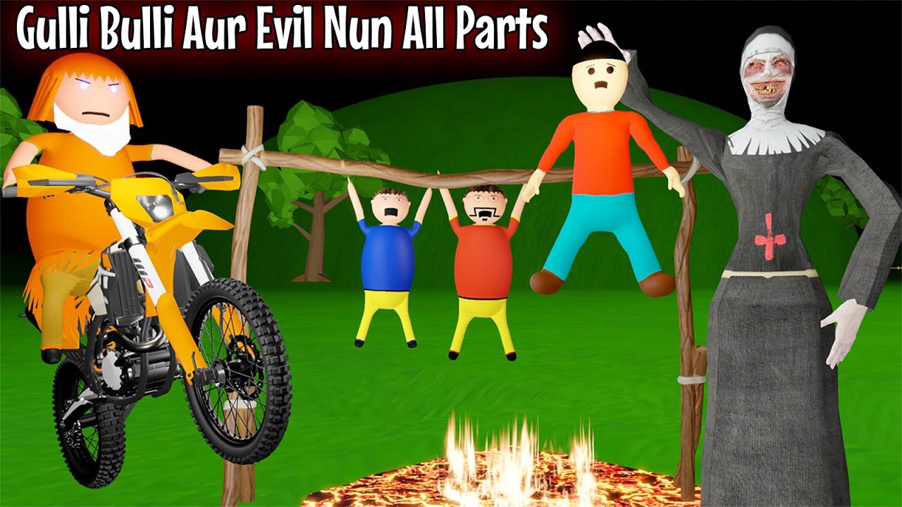 Gulli Bulli Aur Evil Nun Full horror stories | Gulli Bulli Horror Story ...