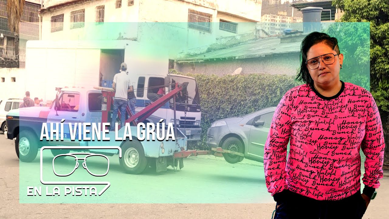 La mafia de los parqueros en Caracas: Plan remolque, mototaxis, grúas y ...