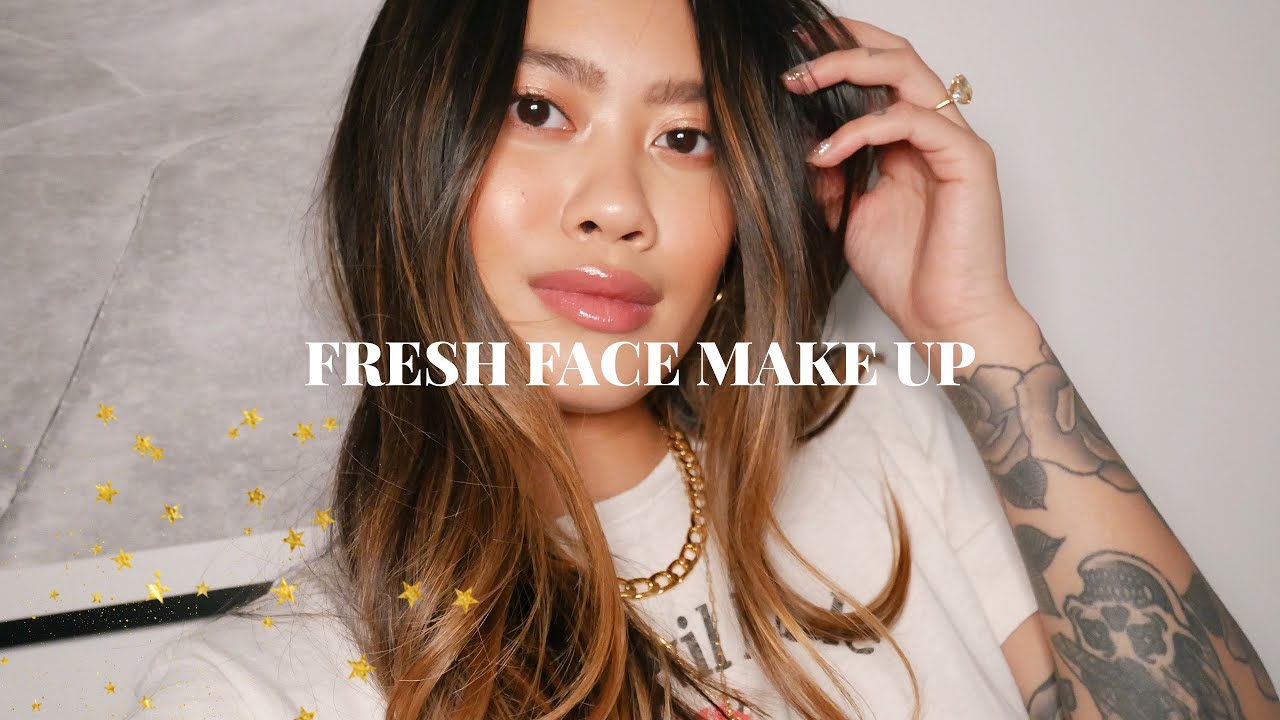 FRESH FACE MAKE UP - YouTube