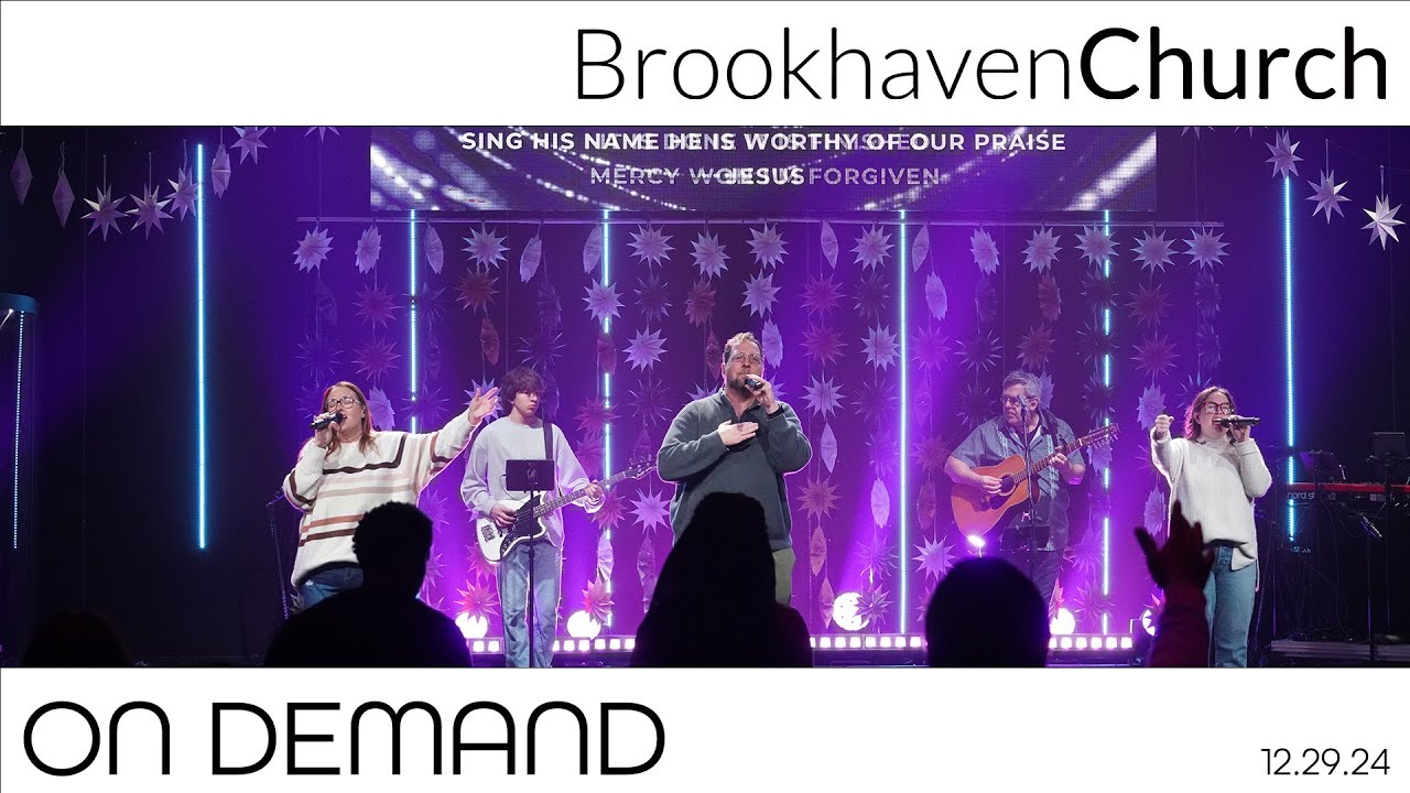 Brookhaven Church Online Service December 29, 2024 - YouTube