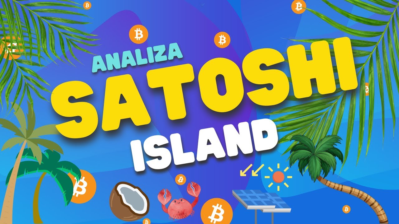 Satoshi Island - czy warto? Ogromny hype? Fakty oraz analiza potencjału ...