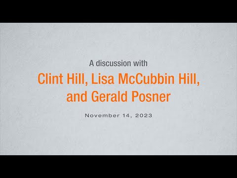 A Discussion with Clint Hill, Lisa McCubbin Hill and Gerald Posner ...