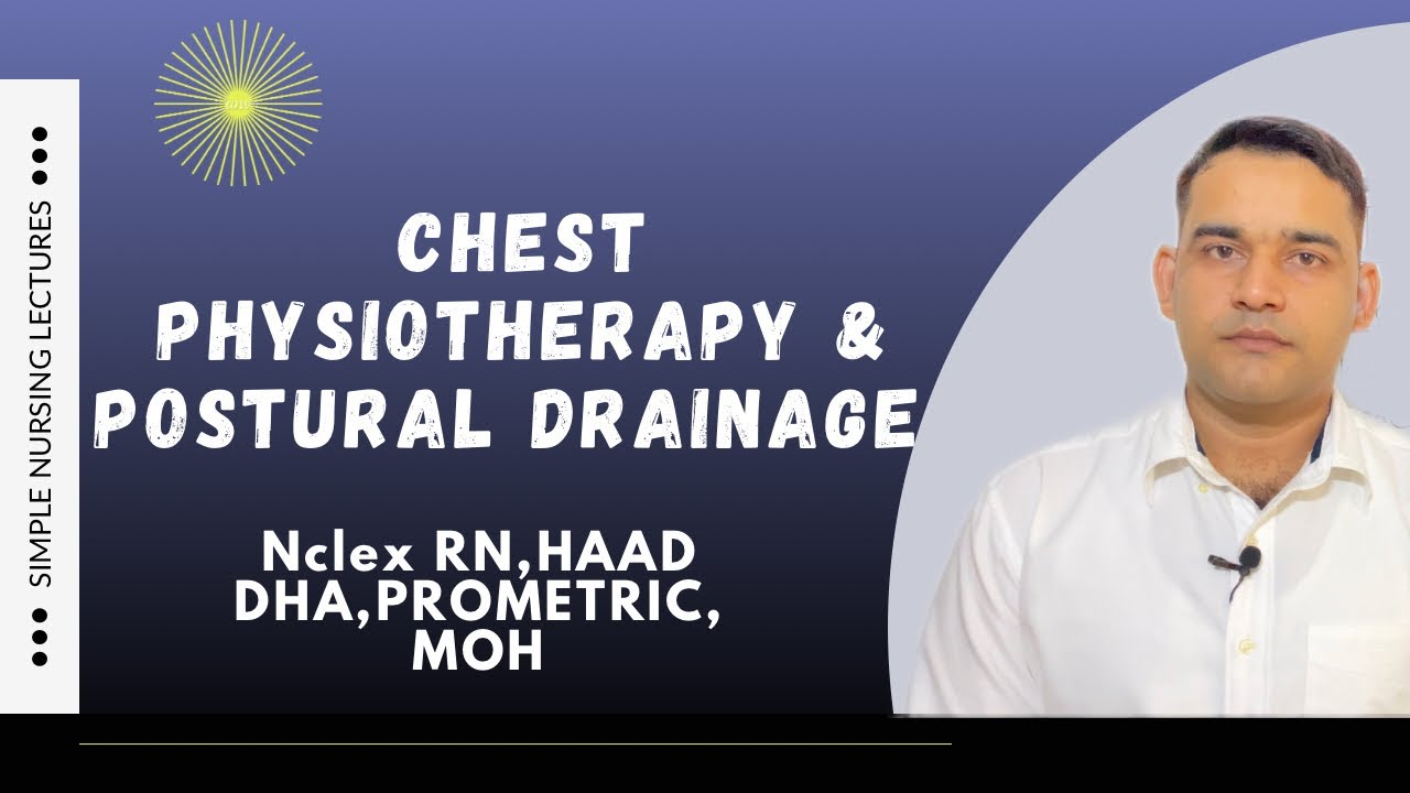 Chest physiotherapy and postural drainage - YouTube