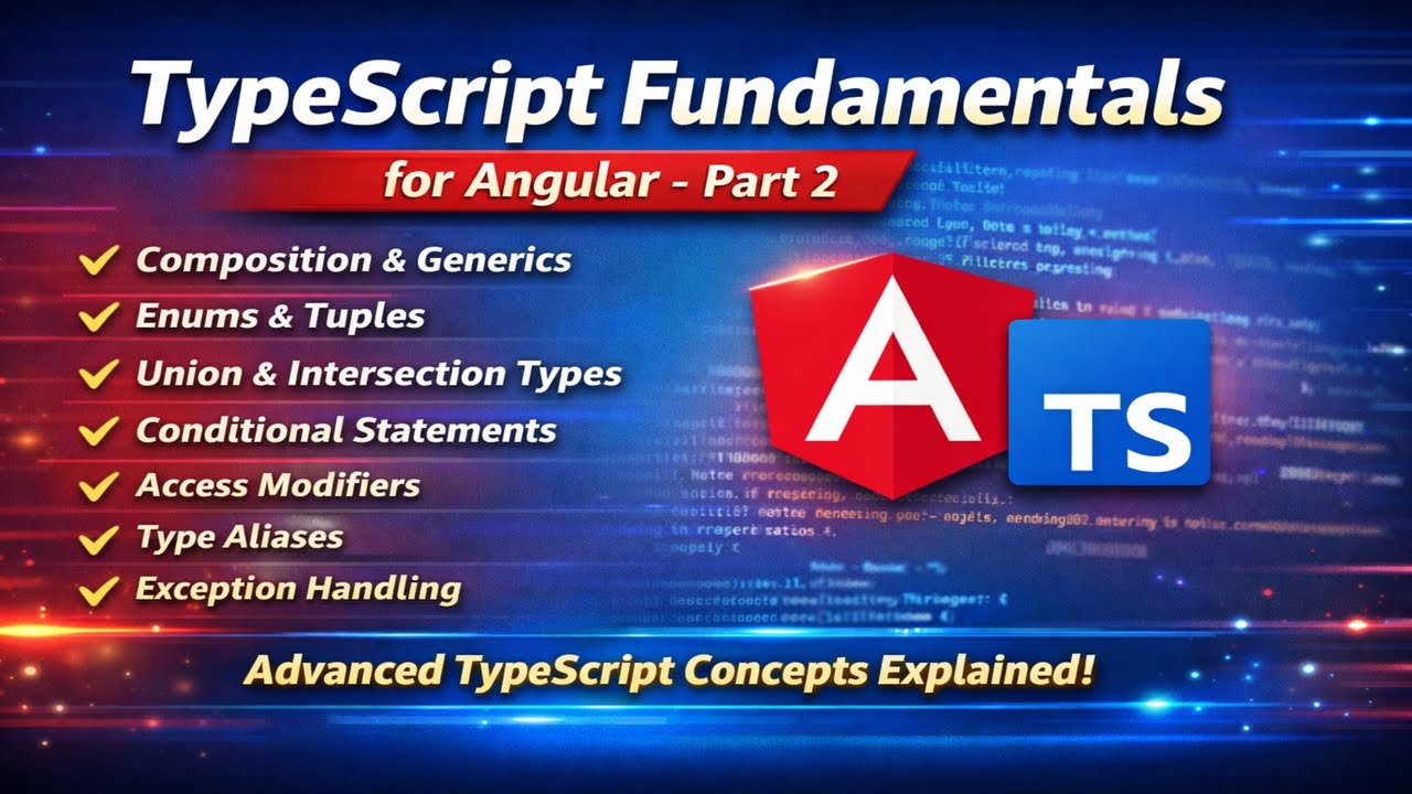 TypeScript Fundamentals for Angular – Part 2 | Generics, Enums, Composition, Tuples, Union, and ...