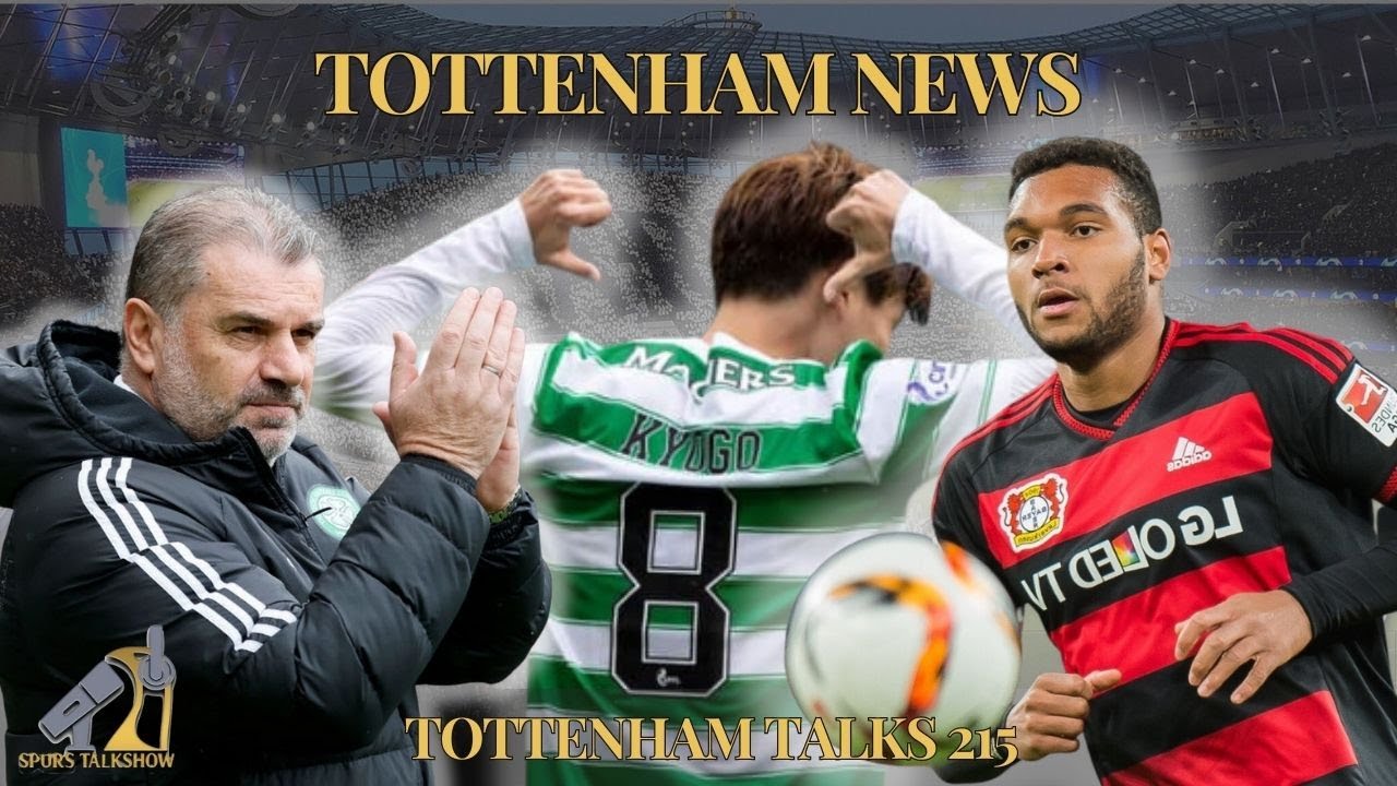 Postecoglou Treble | Jonathan Tah | Kyogo Furuhashi | Tottenham Walks ...