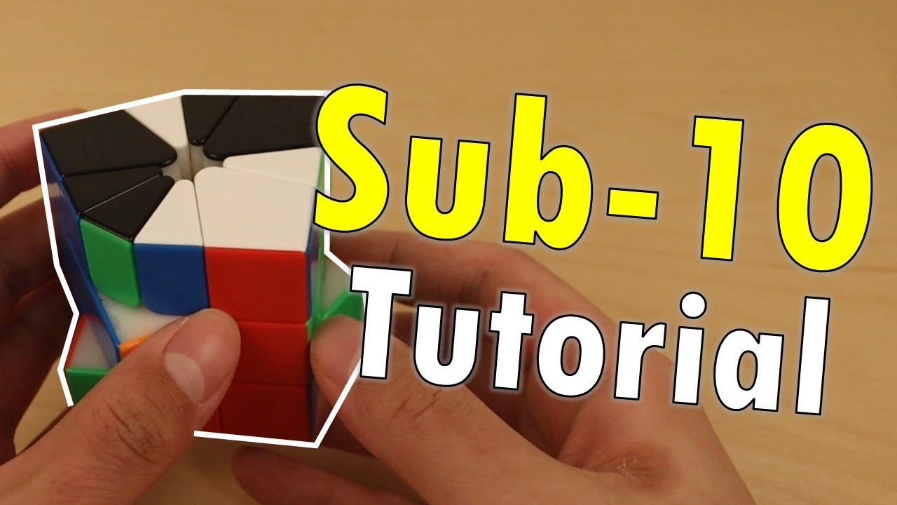 How to be Sub-10 on Square-1! (Full Guide) - YouTube