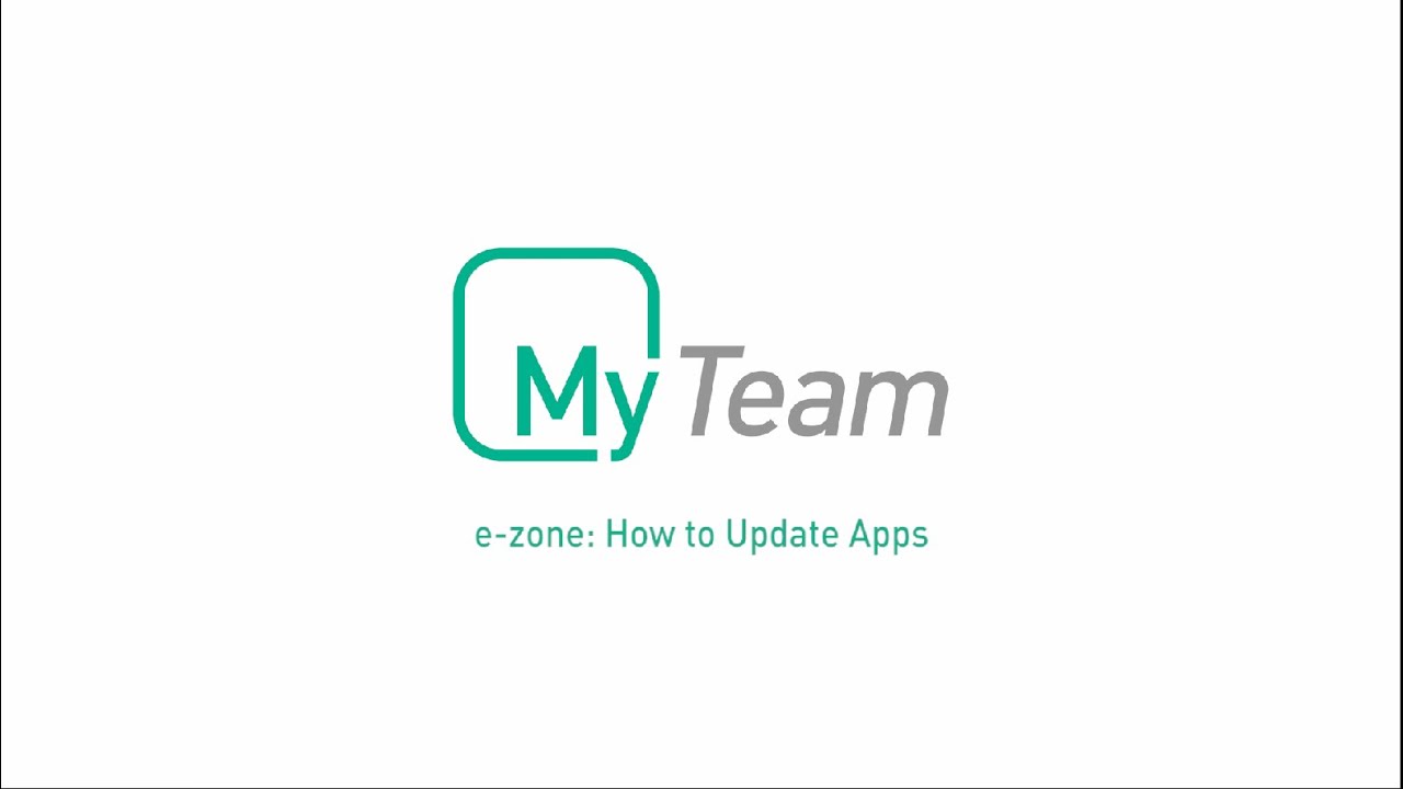 My Team - e-zone: How to update Apps - YouTube