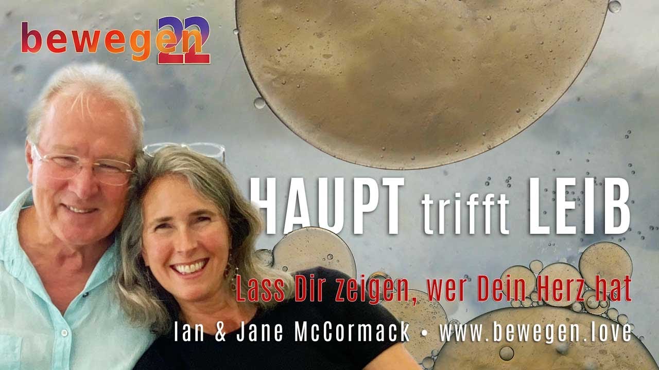 bewegen22 Nov :: Lass Dir zeigen, wer Dein Herz hat :: Ian & Jane ...