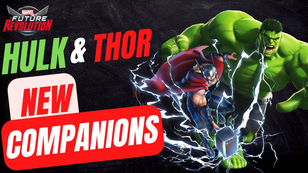 Hulk & THOR Announced as NEW Companions in Marvel Future Revolution ...